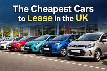Cheapest Cars to Lease in the UK (2026 Market Report)